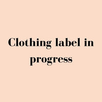 Clothing label In Progress – Clothing label in progress